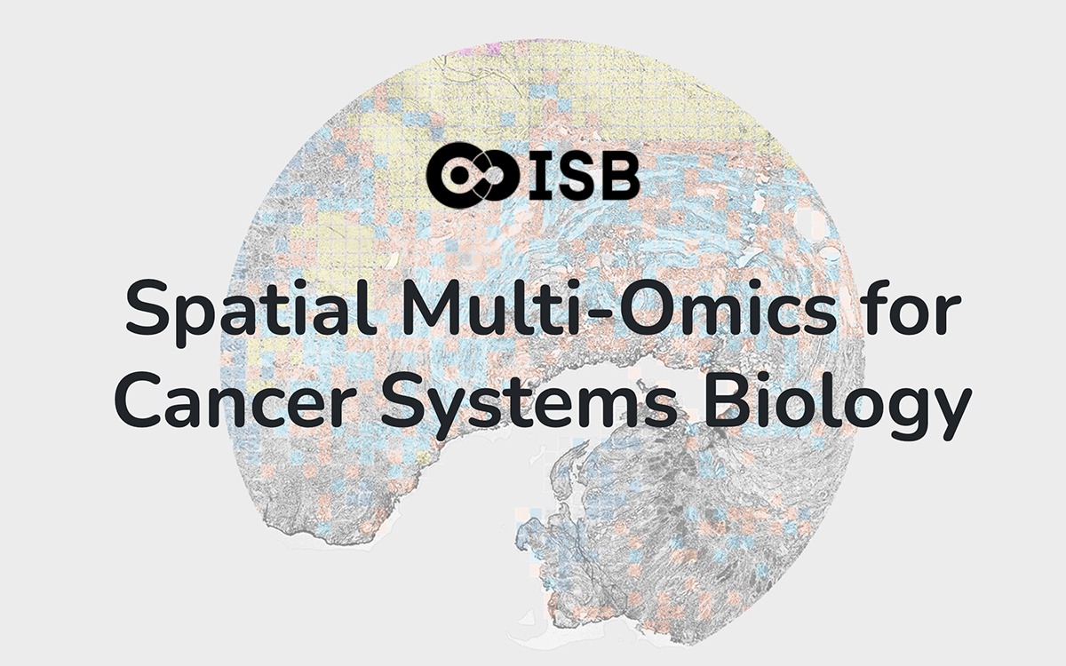 Spatial Multi-Omics for Cancer Systems Biology - Institute for Systems ...