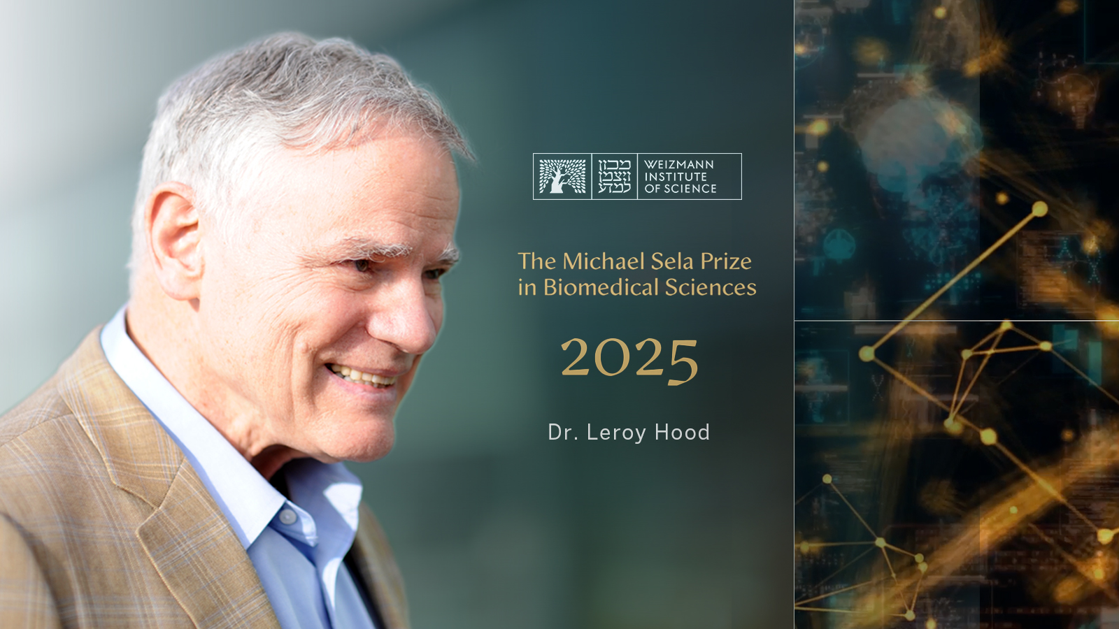 Dr. Lee Hood Receives Inaugural Michael Sela Prize from Weizmann Institute of Science ...